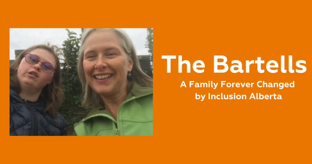 The Bartell's - A Family Forever Changed by Inclusion Alberta ...