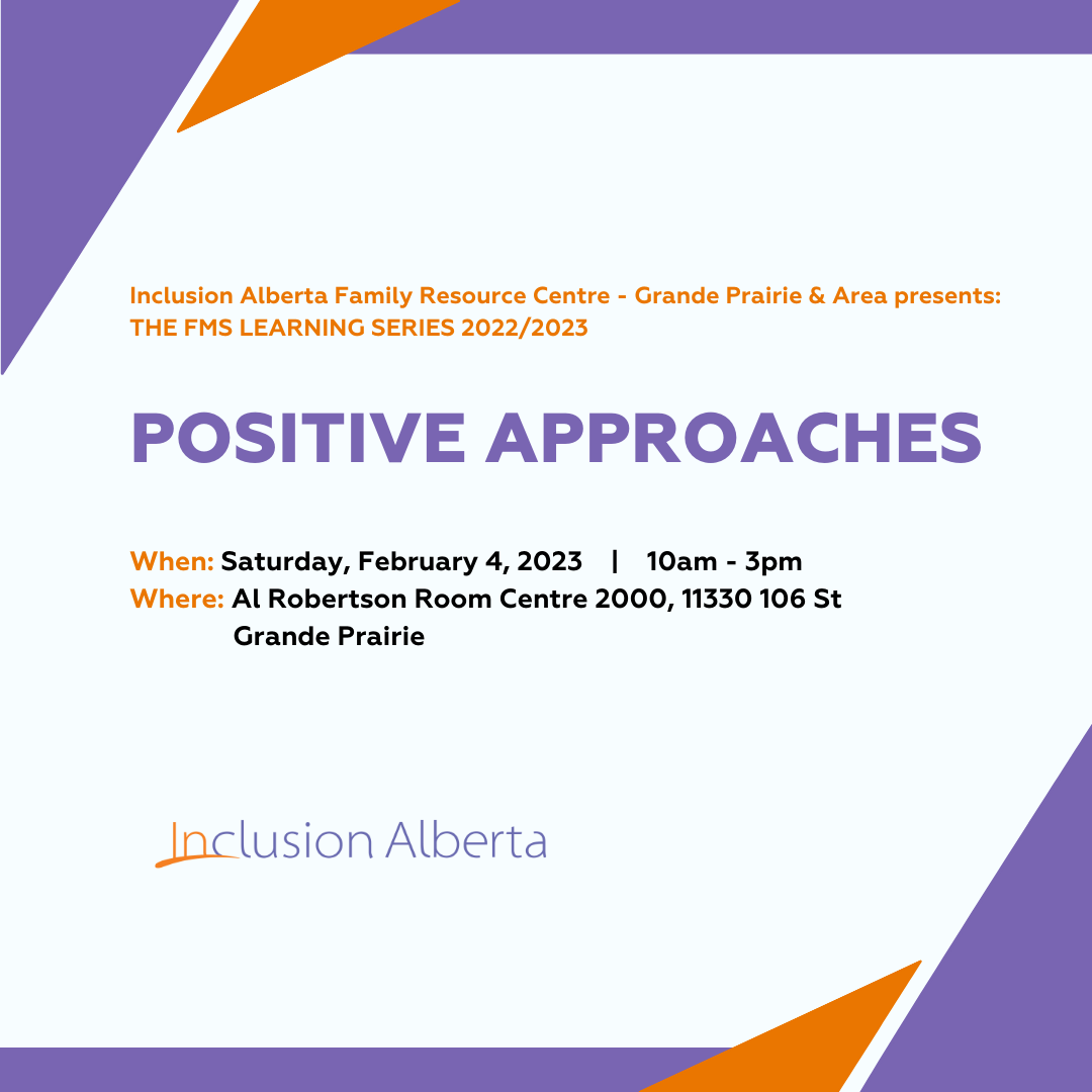 FMS Series: Positive Approaches (Grande Prairie) - Inclusion Alberta