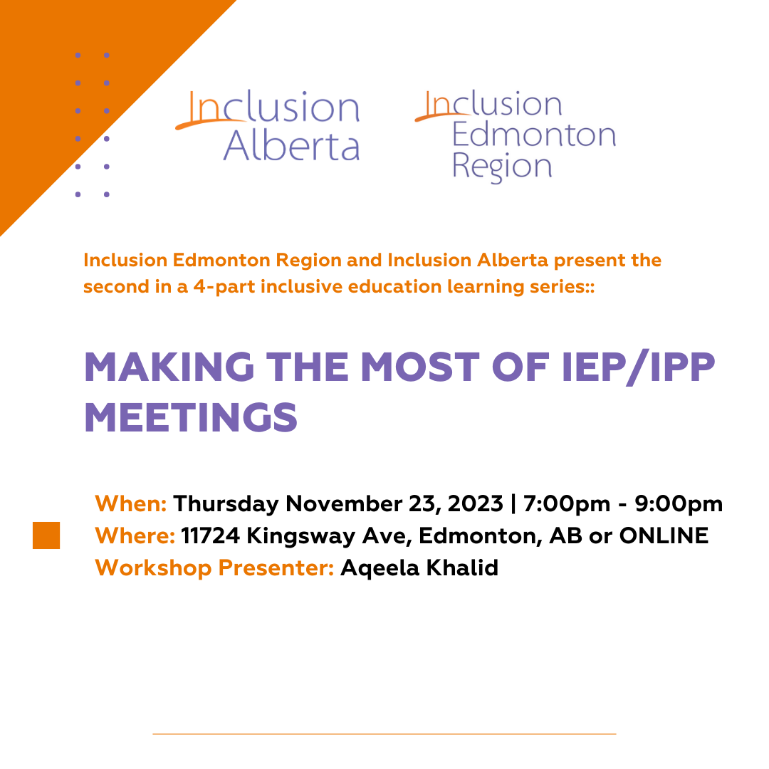 Making the Most of IEP/IPP Meetings (Edmonton) - Inclusion Alberta