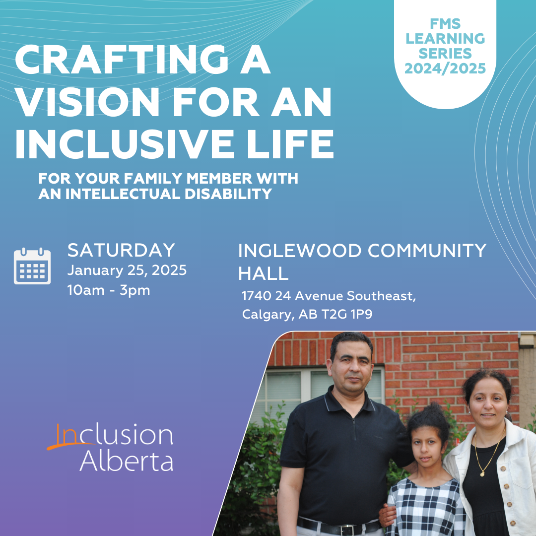 Crafting a vision for an inclusive life (FMS Learning Series, Calgary ...